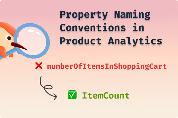 Property Naming Conventions Guide for Product Analytics